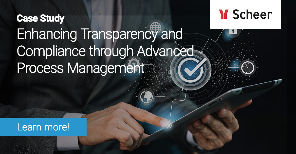 Enhancing Transparency and Compliance through Advanced Process Management | Scheer Americas