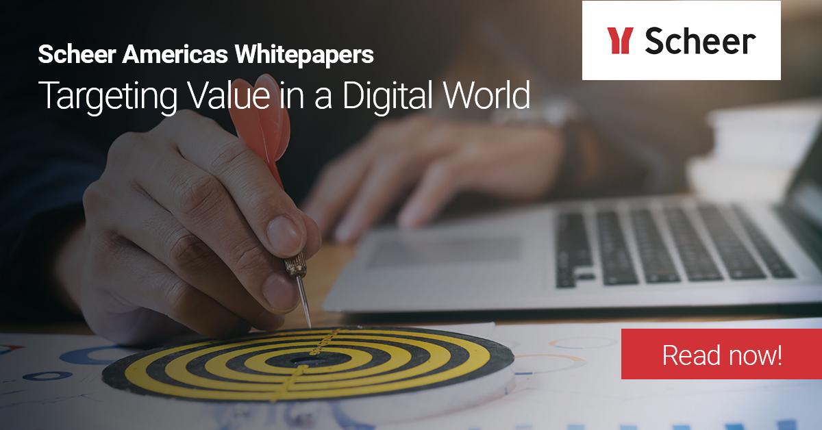 Scheer Americas Whitepaper: Targeting Value in a Digital World