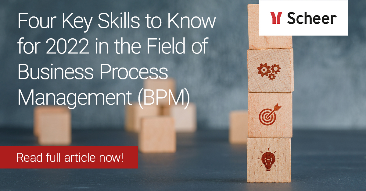 Four Key Skills to Know for 2022 in the Field of Business Process ...